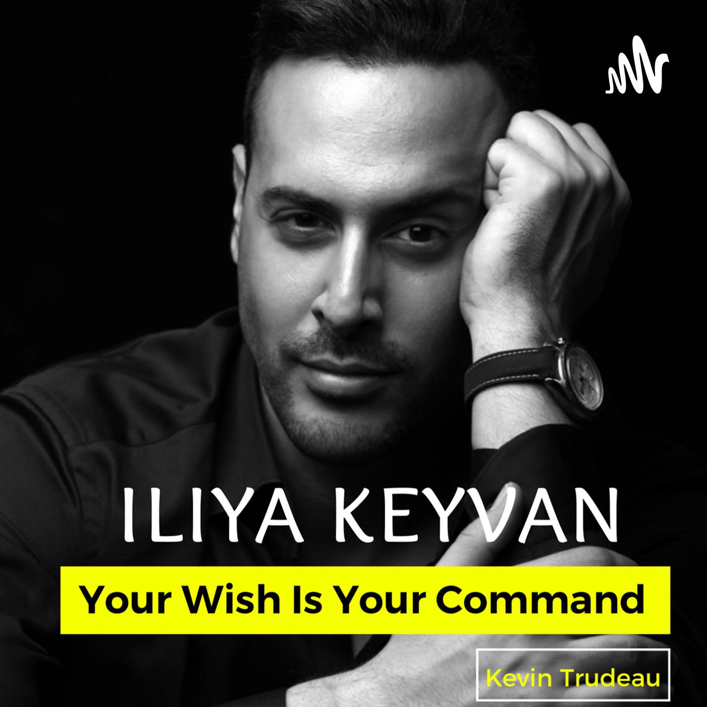 آرزوی تو، دستور توست با صدای ایلیا کیوان (پادکست) - iliya keyvan ...