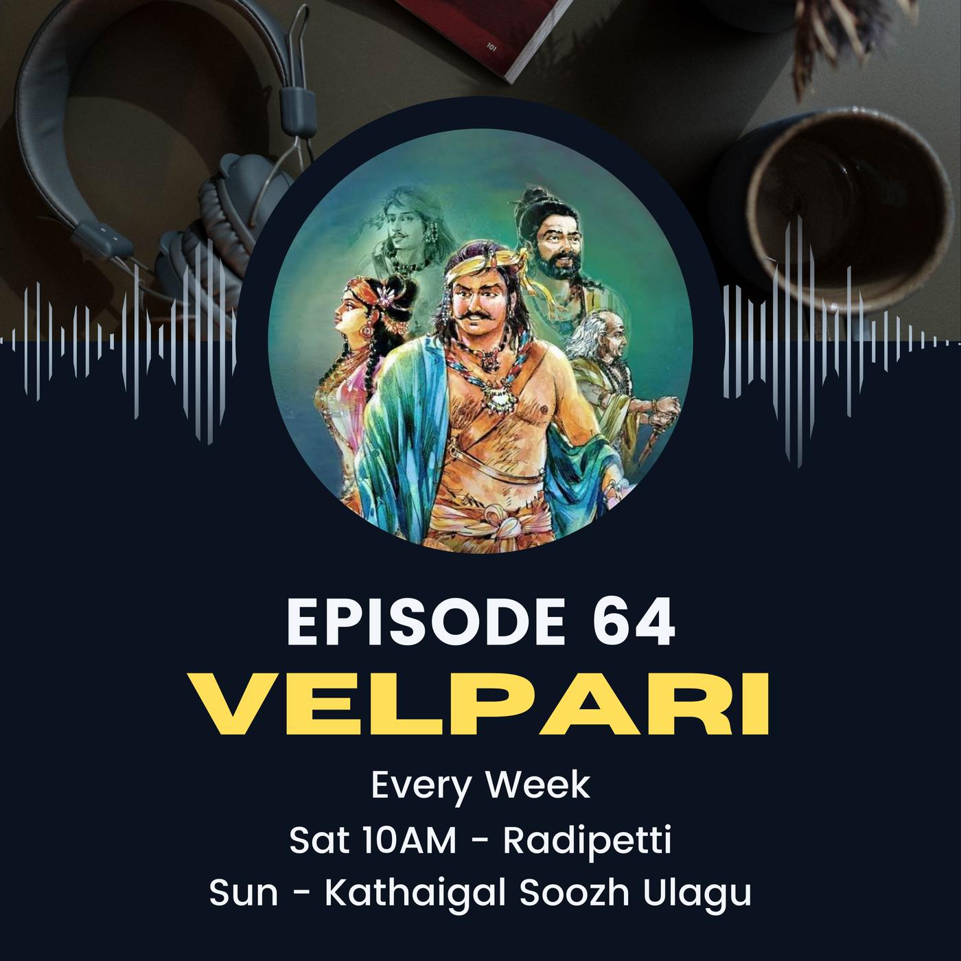 Velpari 64 - கதைகள் சூழ் உலகு - Kathaigal Soozh Ulagu (podcast ...