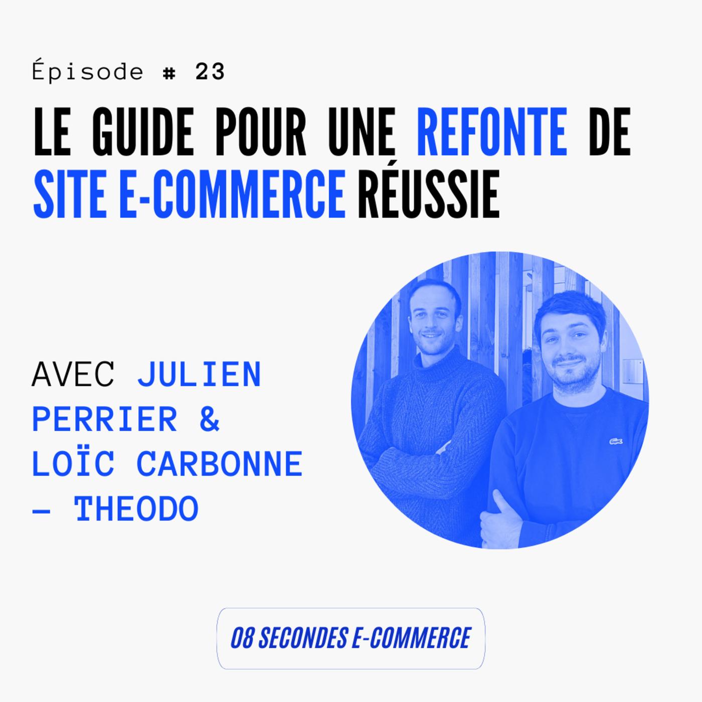 Épisode #23 : Le guide pour une refonte de site e-commerce réussie ...