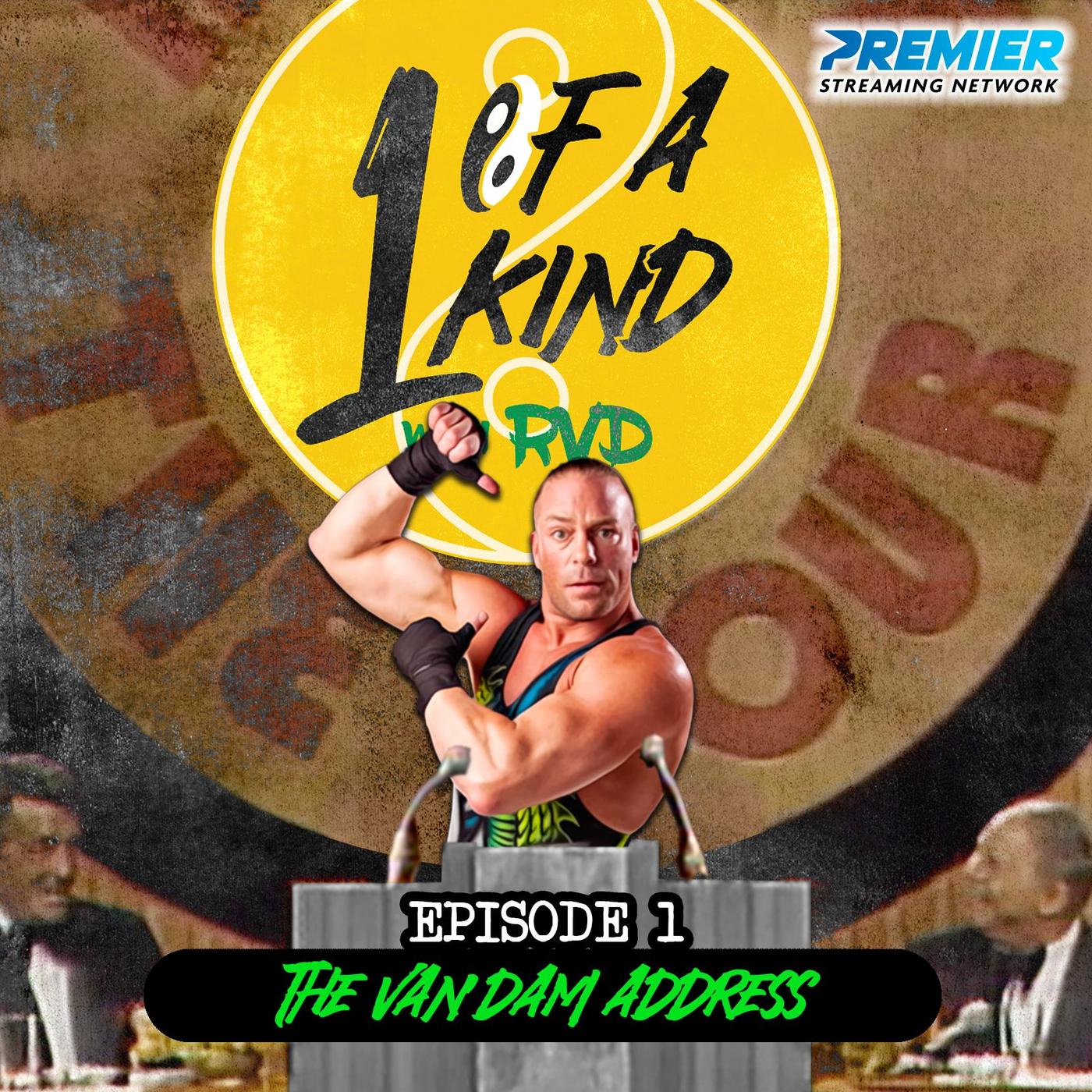 Episode 1: The Van Dam Address - 1 Of A Kind With RVD (podcast ...