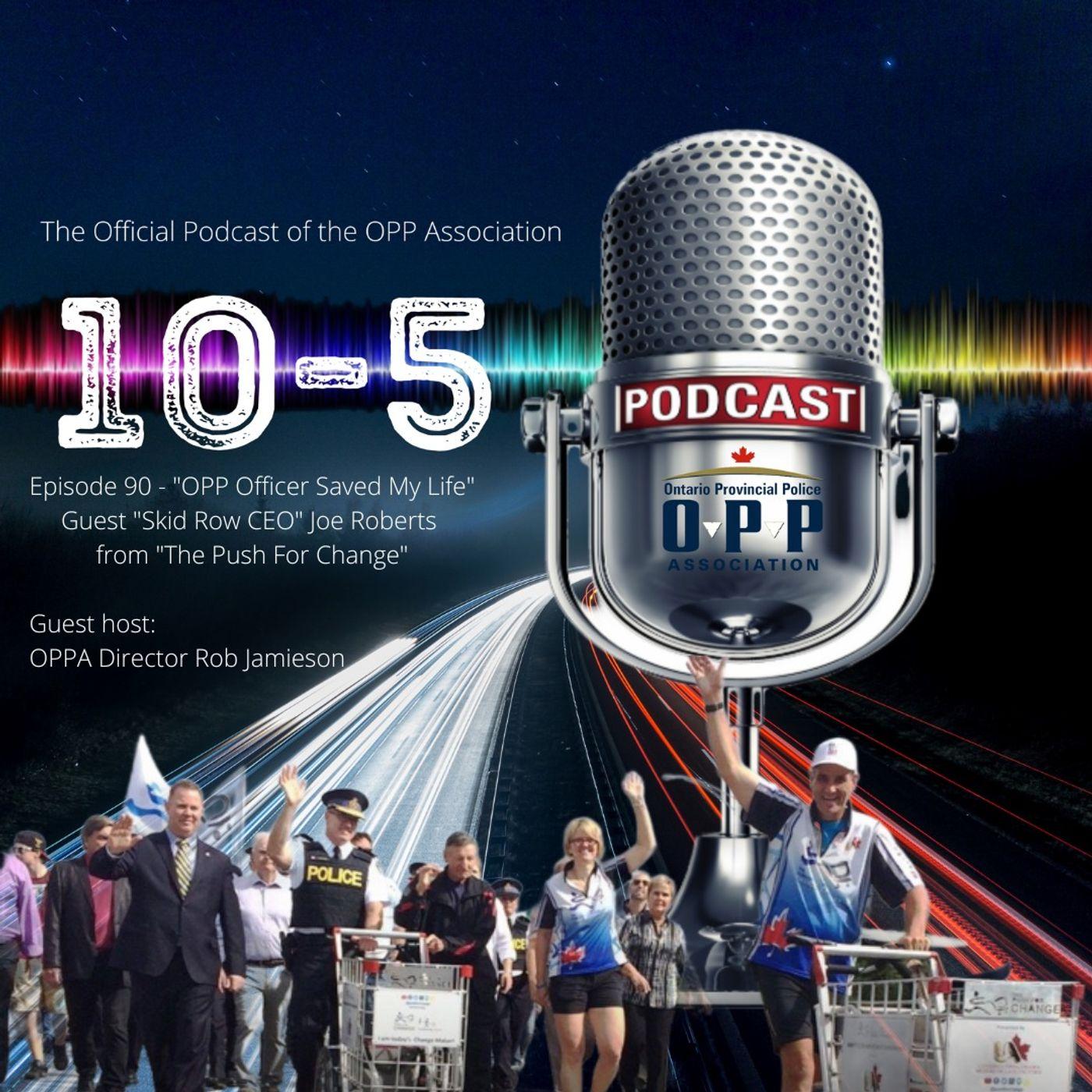OPP Officer Saved My Life - 10-5 - The Official Podcast of the OPP ...