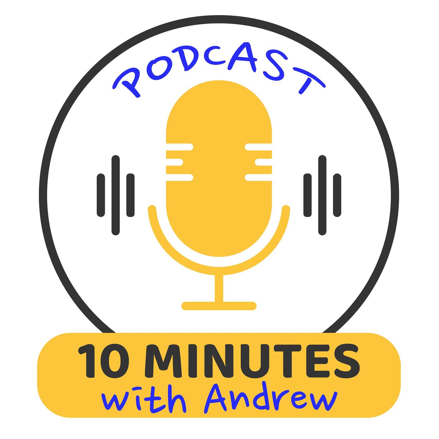 Would You Rather? - Ep. 4 - 10 Minutes with Andrew (podcast) | Listen Notes