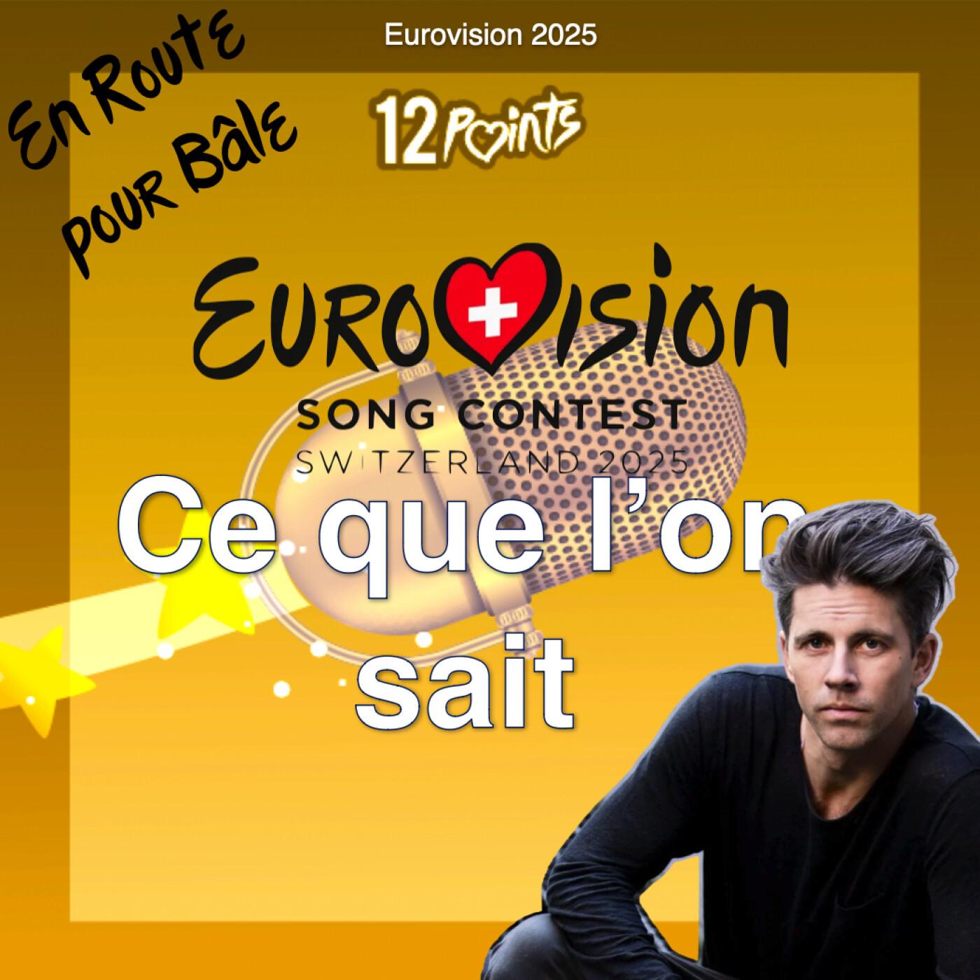 Eurovision 2025 - Ce que l'on sait - 12 Points - le podcast qui ...