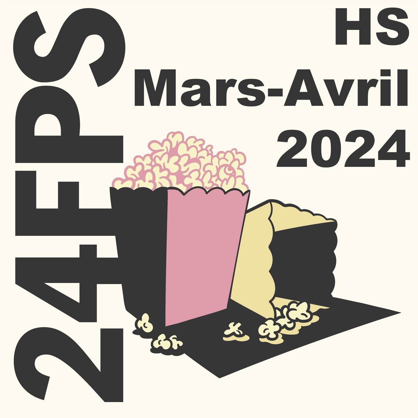 24FPS HS Mars Avril 2024 - 24FPS (podcast) | Listen Notes