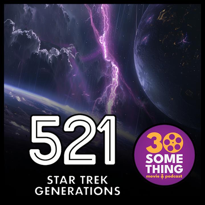 521: "Bridge on the Captain" | Star Trek Generations (1994) | Listen Notes