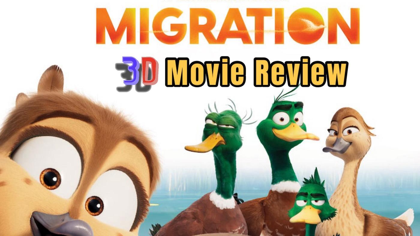 Migration 3-D Movie Review - 3D OR 2D Podcast | Listen Notes