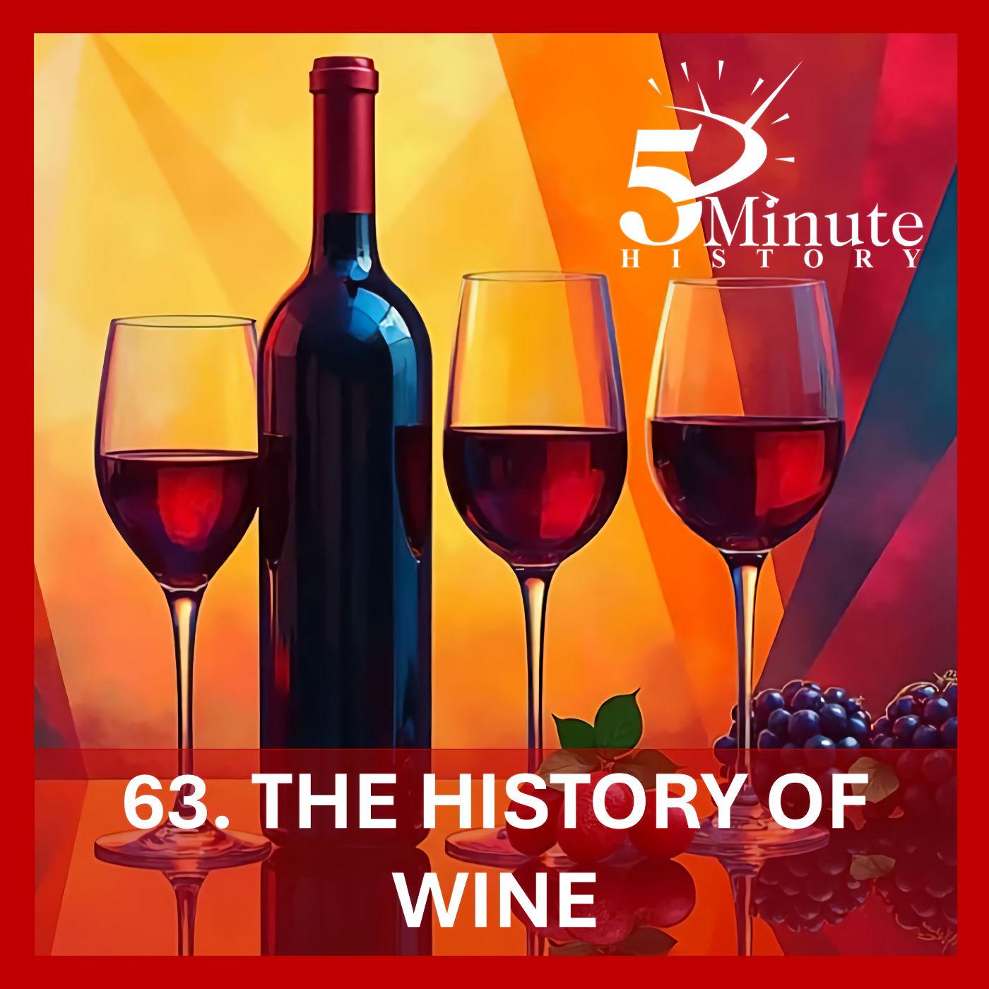 The History of Wine - 5 Minute History (podcast) | Listen Notes