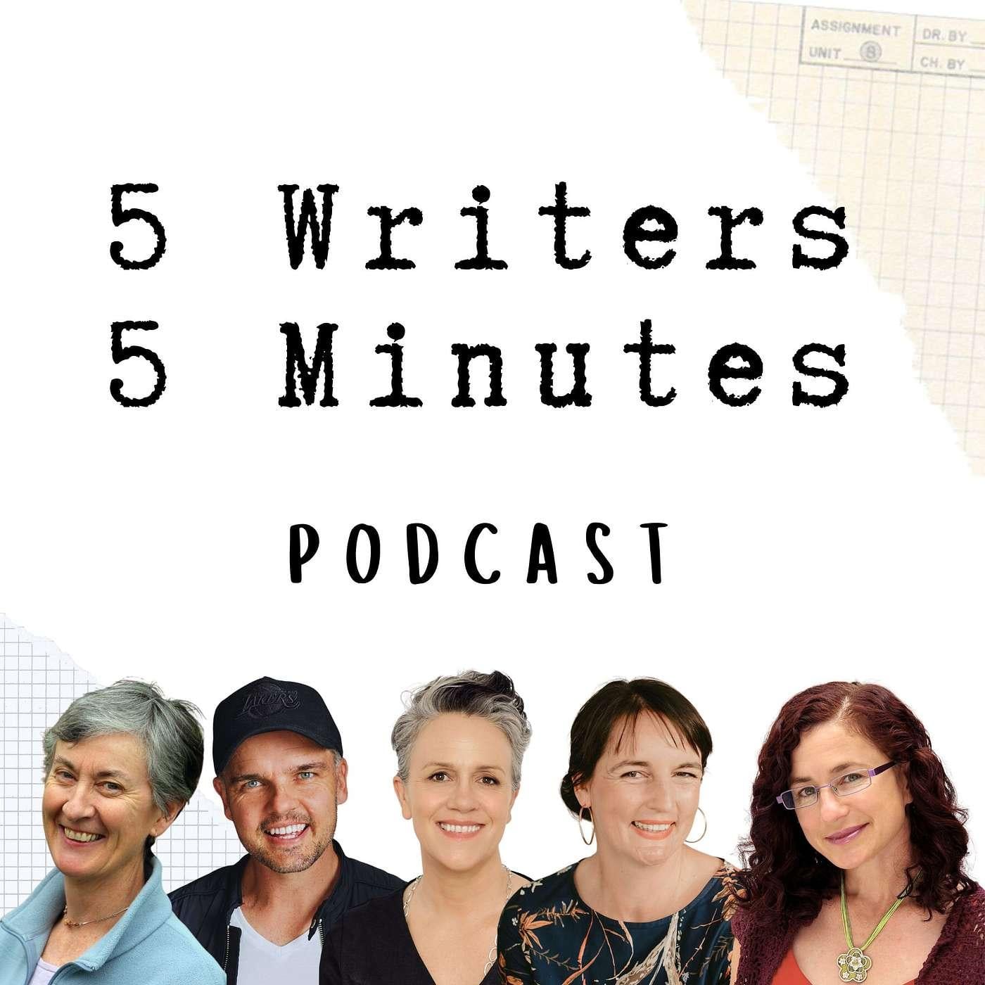 5 Writers 5 Minutes (podcast) - Zanni Louise, Tristan Bancks, Sarah ...