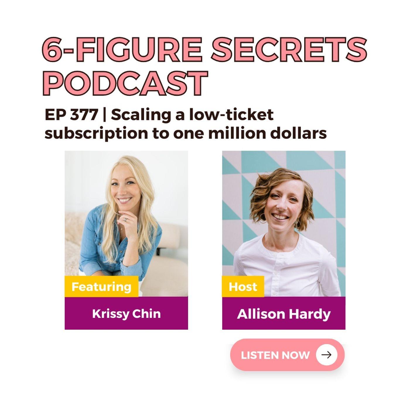 EP 377 | Scaling a low-ticket subscription to one million dollars featuring Krissy Chin | Listen ...