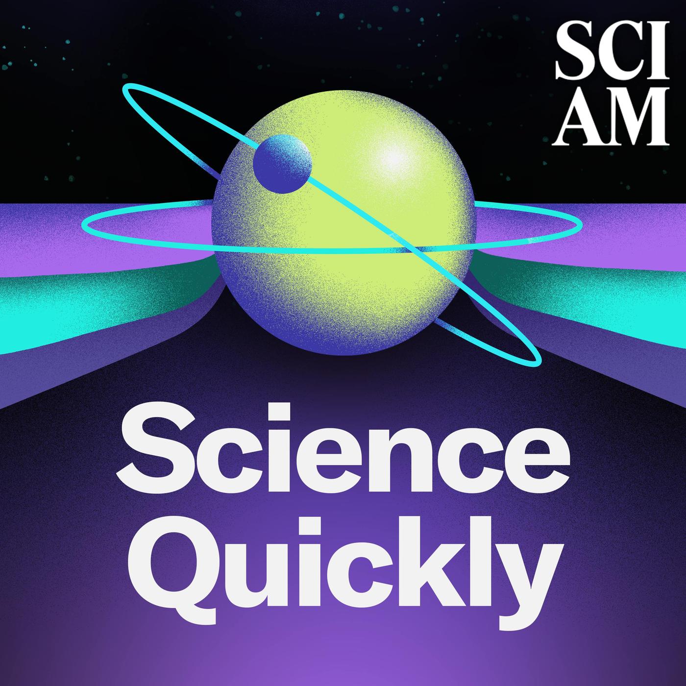 60-Second Science (podcast) - Scientific American | Listen Notes