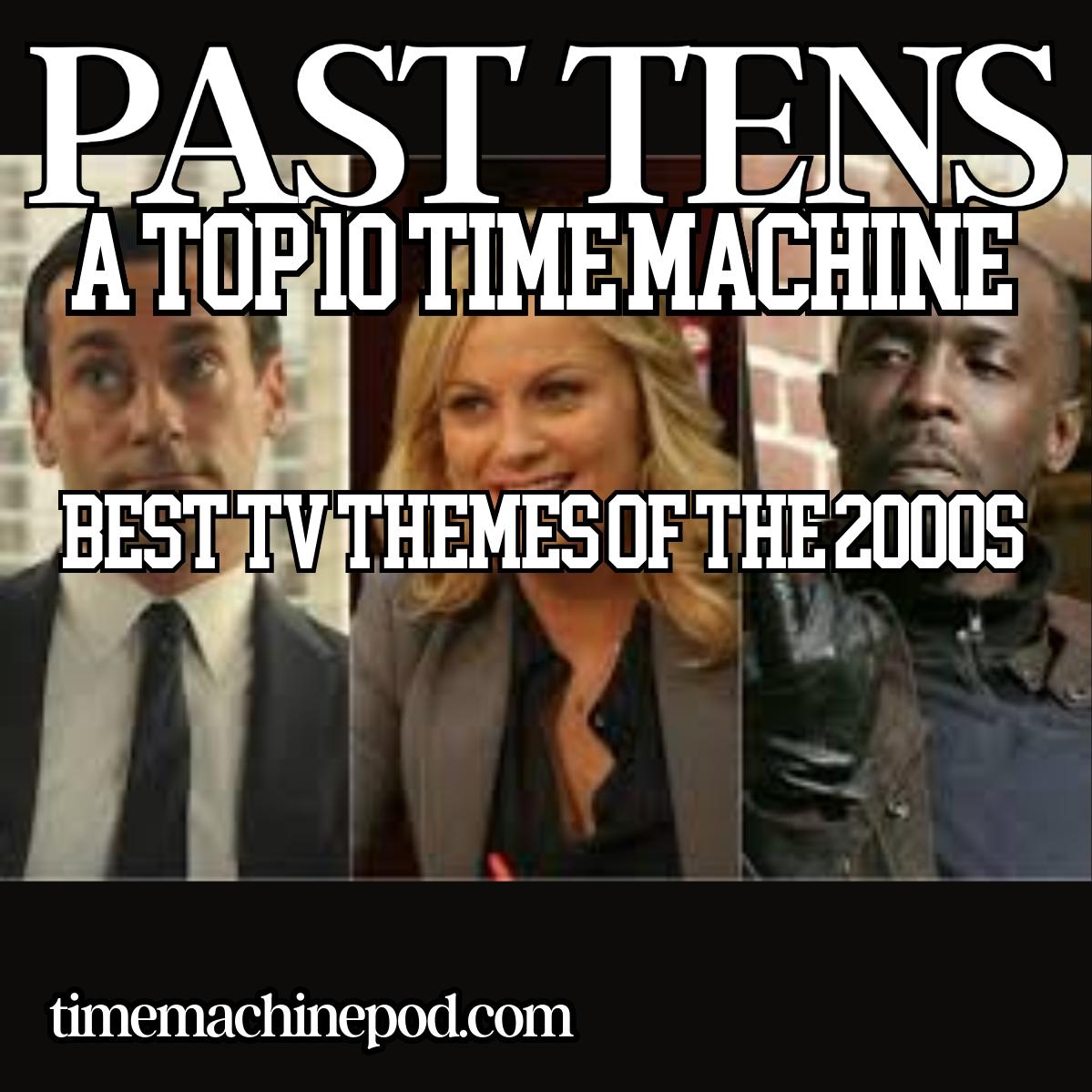 Best TV Themes of the 2000s - Best of 80s Tunes and 70s Hits! It's PAST ...