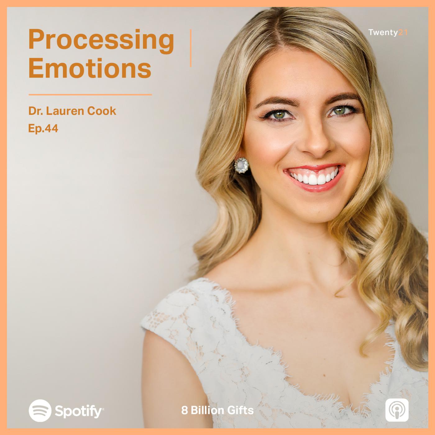 How to Effectively Process Emotions with Dr. Lauren Cook | Listen Notes