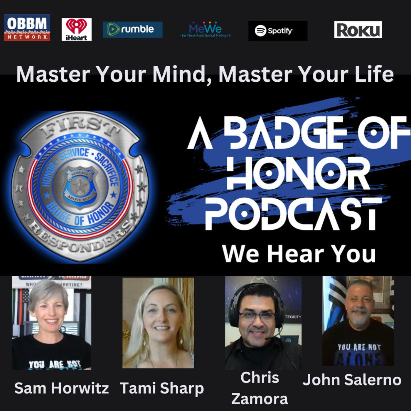 Master Your Mind, Master Your Life - A Badge of Honor Podcast | Listen ...