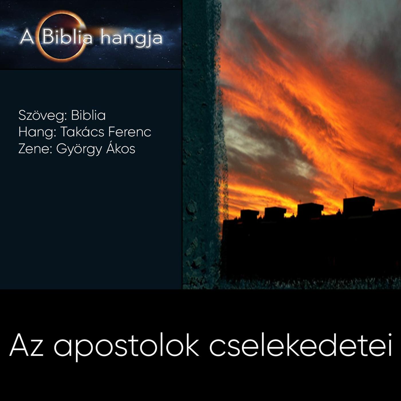 Az Apostolok Cselekedetei 27 - A Biblia Hangja (podcast) | Listen Notes