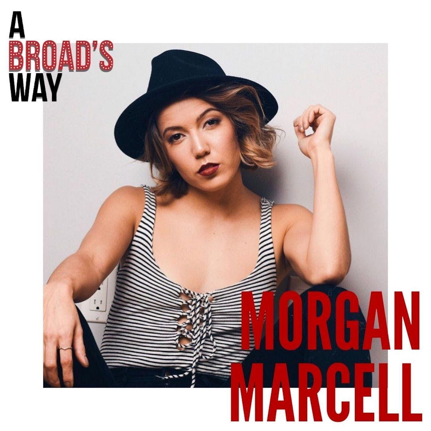 Morgan Marcell: creating change through art - A Broad's Way (podcast ...