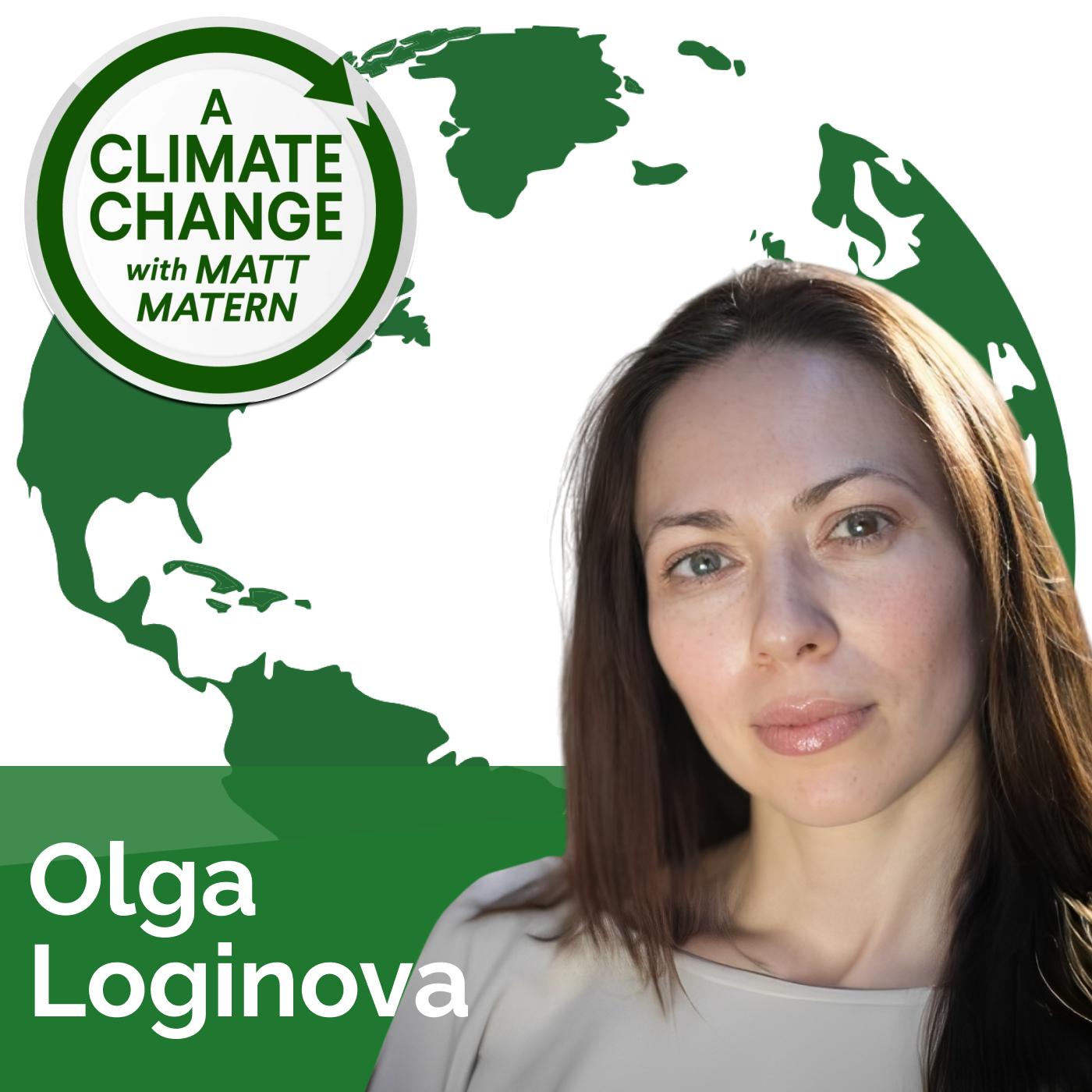 207: A Documentarian’s Duty to Climate Action with Olga Loginova ...