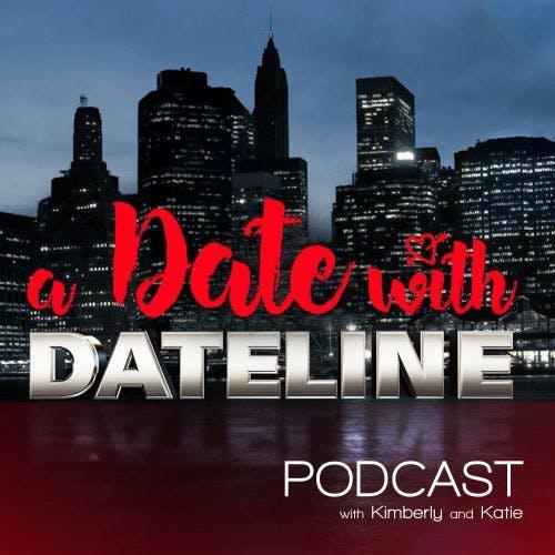 The Case of the Man With No Name S.32 Ep.11 - A Date With Dateline ...