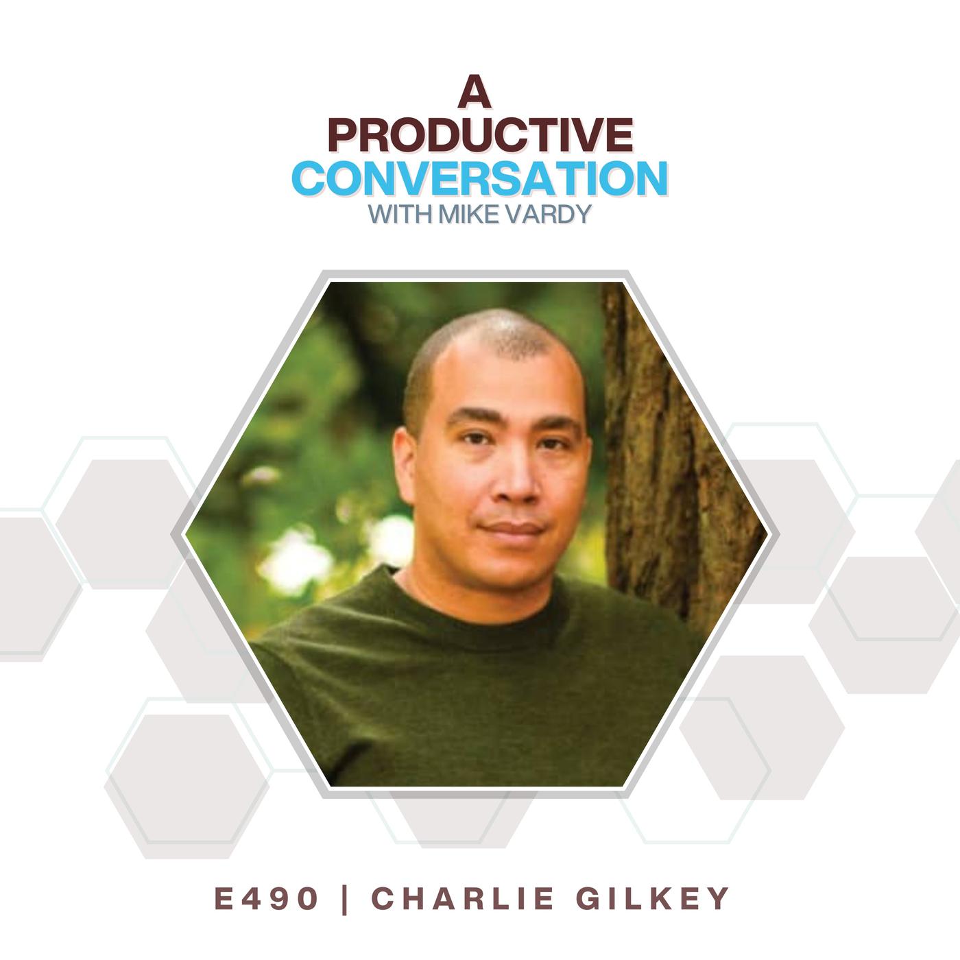 FROM THE VAULT: Charlie Gilkey Talks About Productivity, Projects, And ...