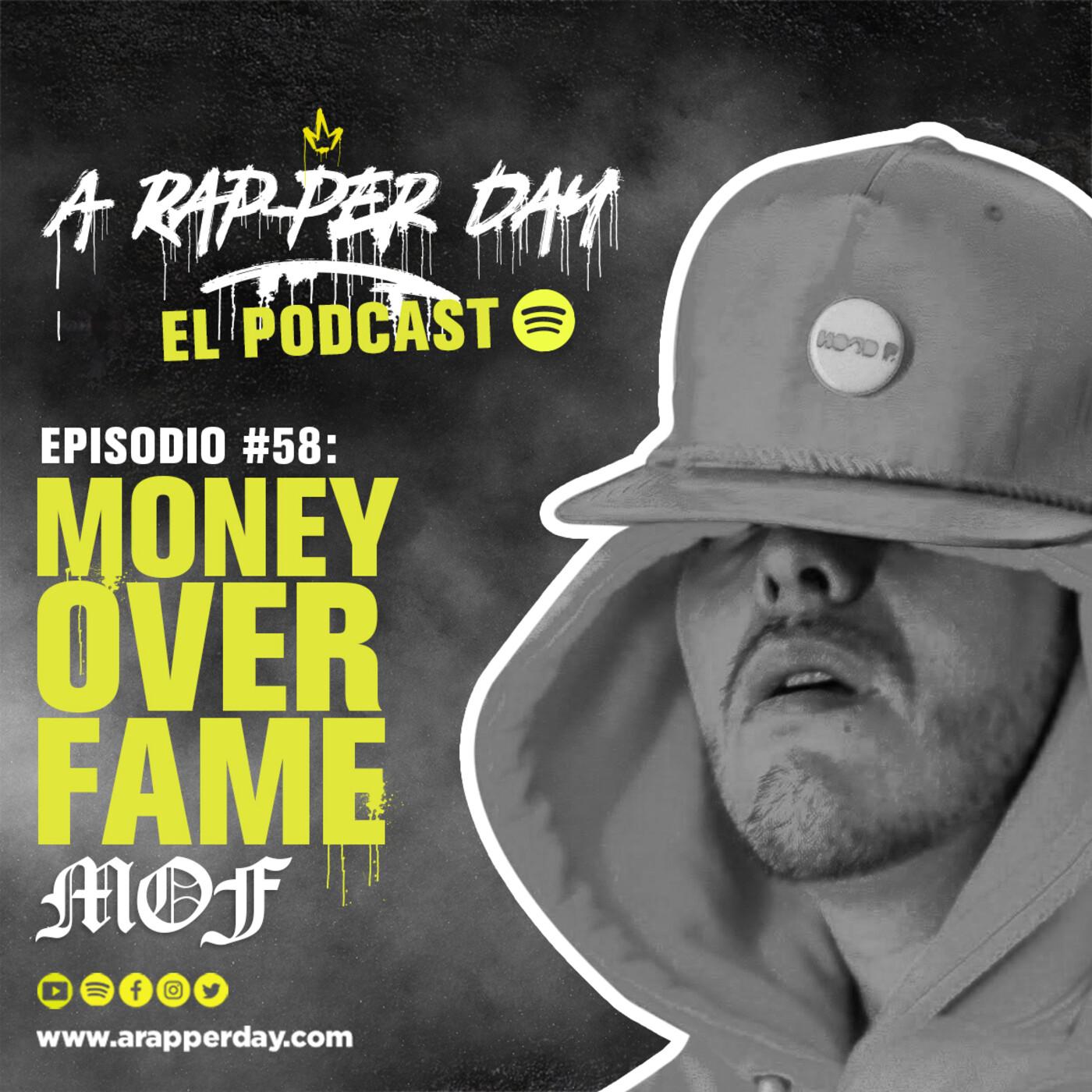Episodio #58 MONEY OVER FAME / Entrevista MOF - A Rap-per Day (بودكاست ...
