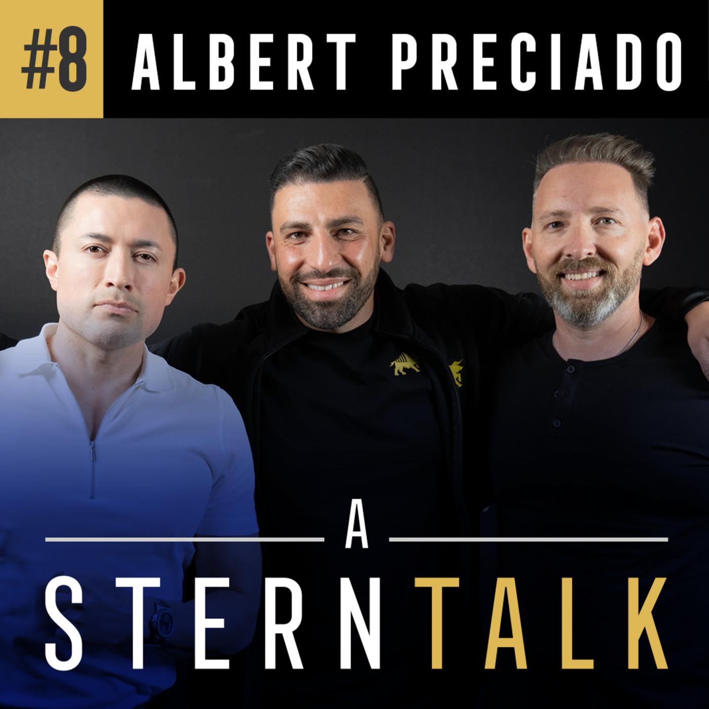 Albert Preciado: From Struggle to Success in Real Estate and Beyond ...