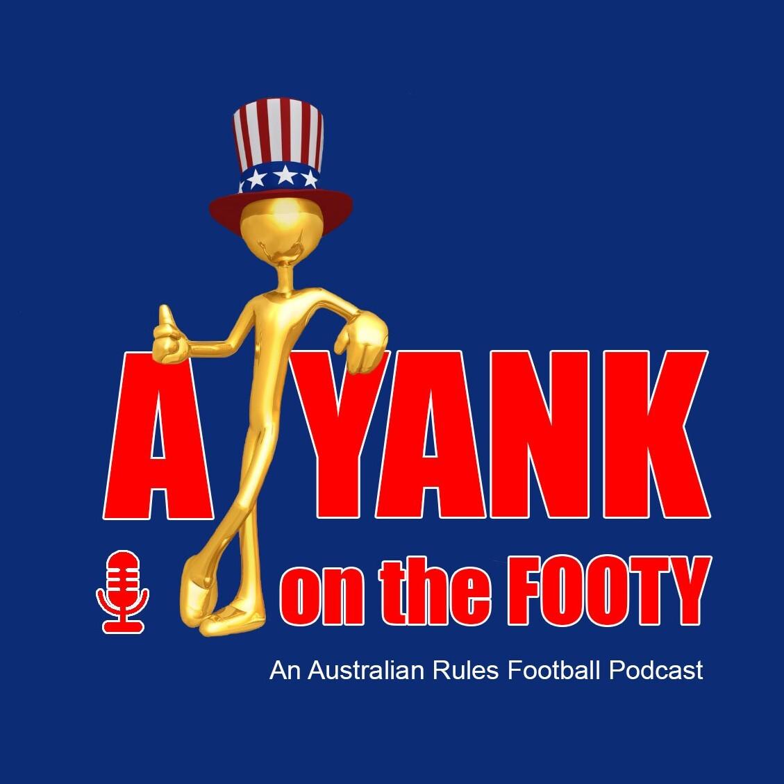 A Yank on the Footy 2024 Preview (w/ Opening Rd) with Myk Aussie of ...