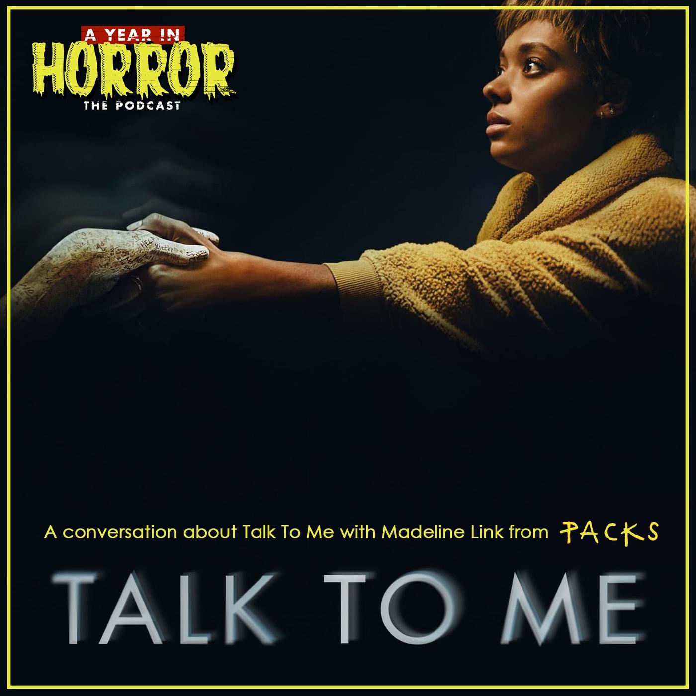 Talk To Me (2023) w/ Packs - A Year In Horror (podcast) | Listen Notes