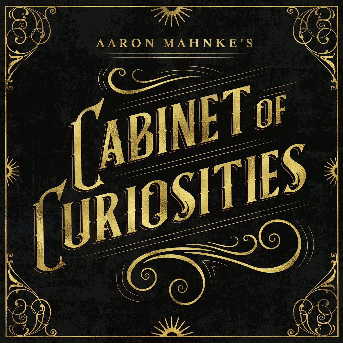 Lady Luck - Aaron Mahnke's Cabinet of Curiosities (podcast) | Listen Notes