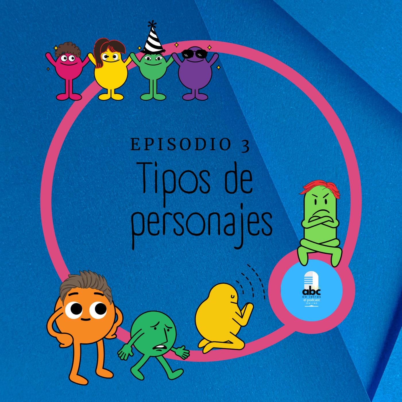 Tipos de personajes en una historia - Abc de letras (podcast) | Listen ...