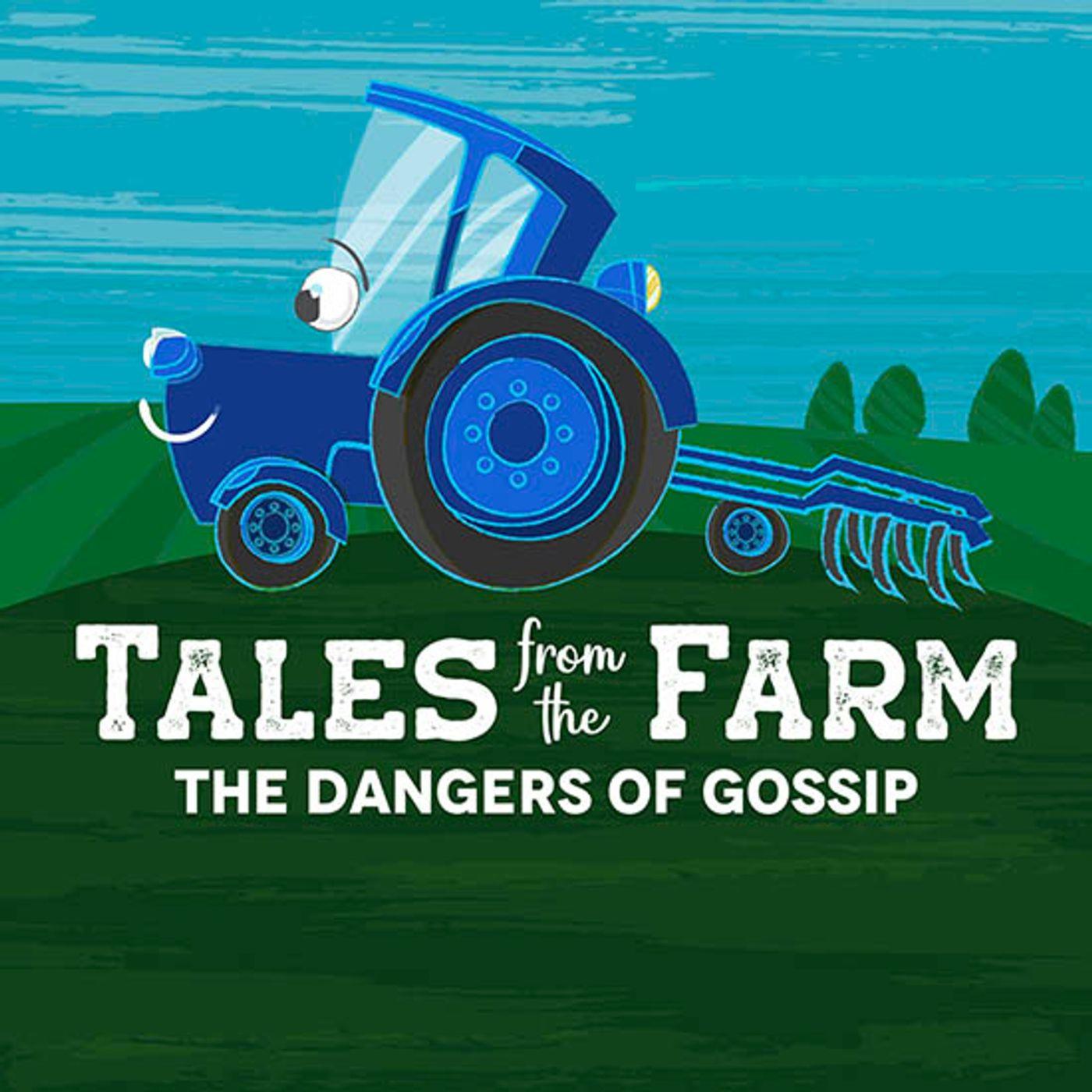 Tales From The Farm: The Dangers of Gossip - Abide Kids Bedtime Stories ...