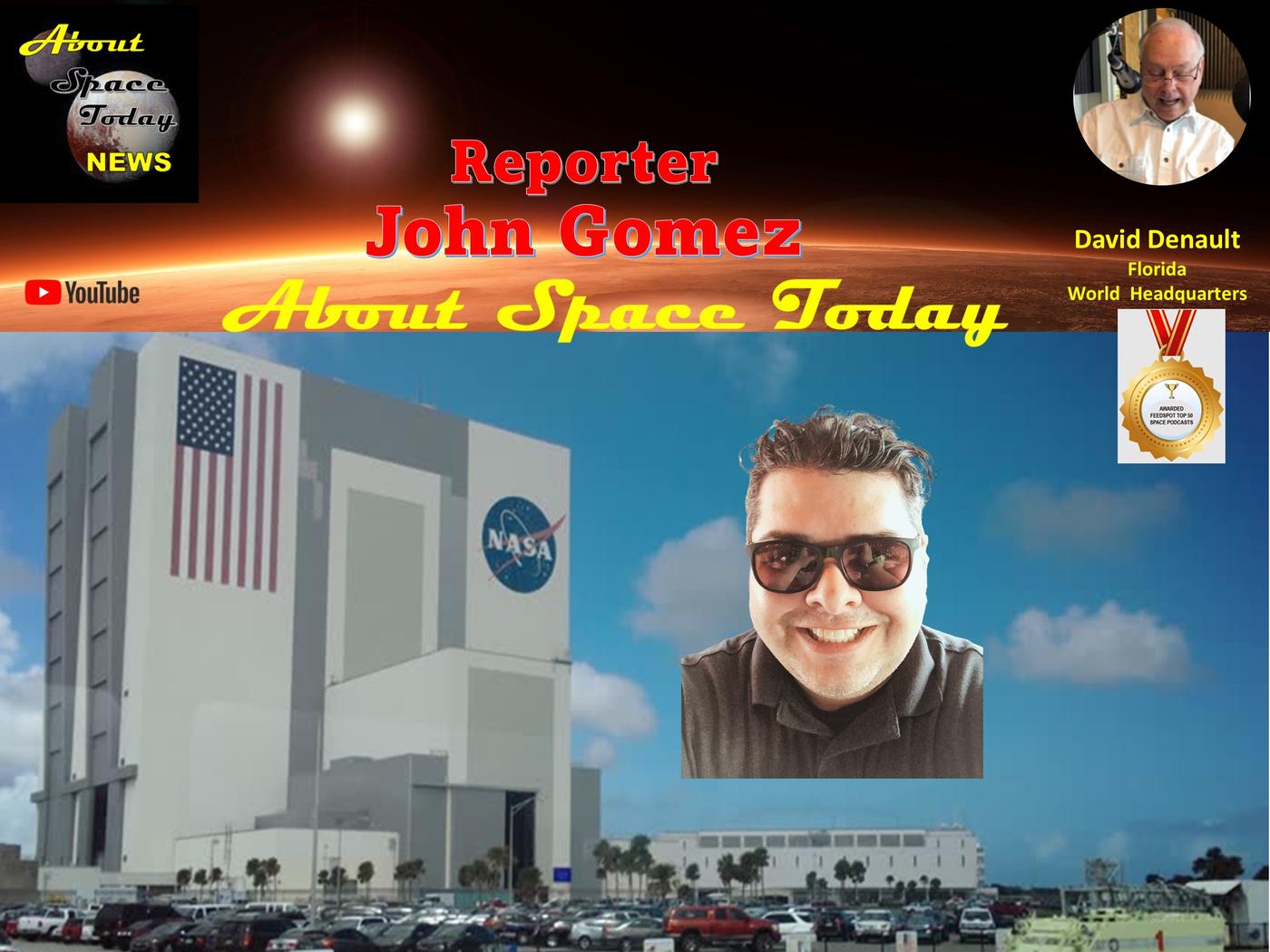 Meet Reporter John Gomez - About Space Today (podcast) | Listen Notes