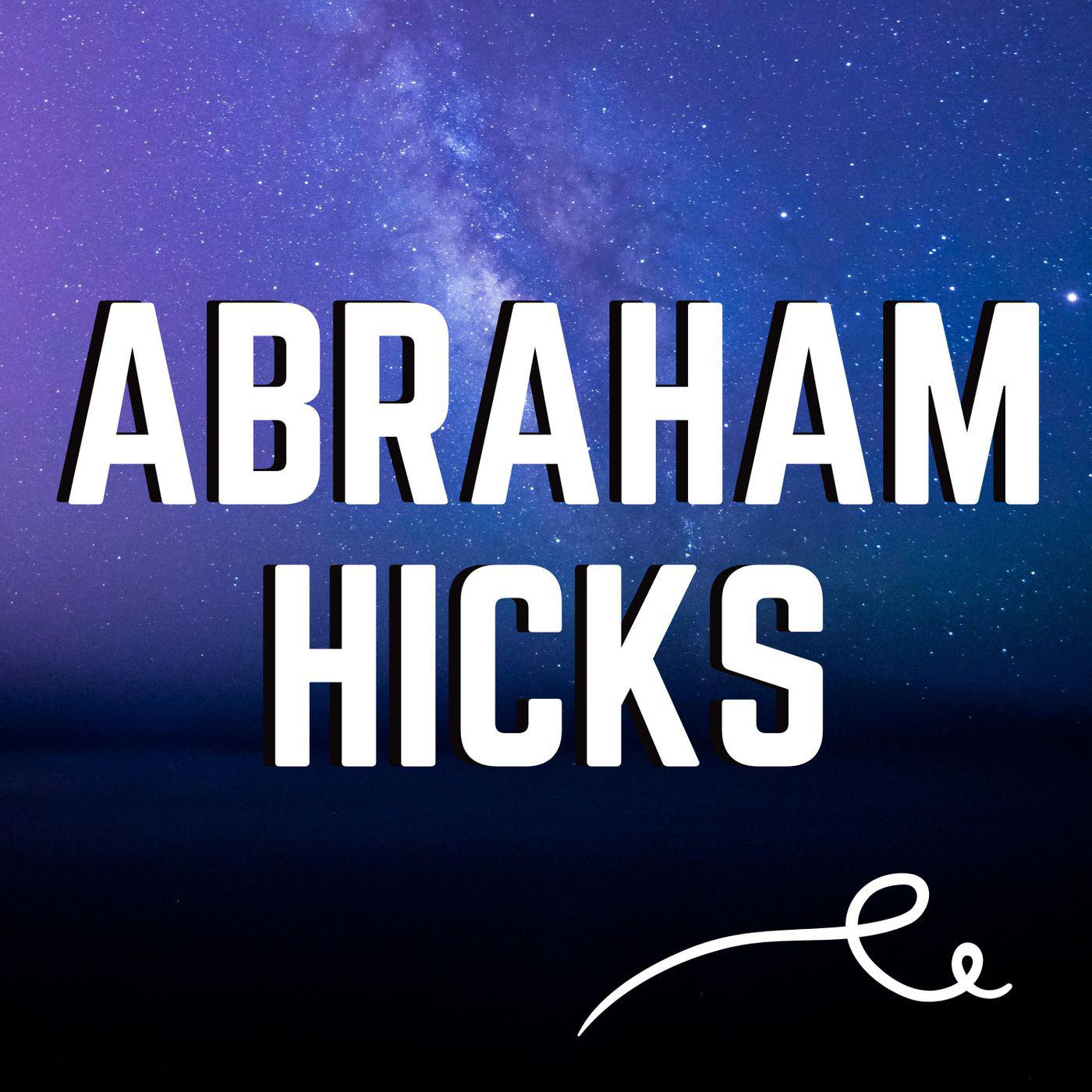 Abraham Hicks - How To Flow Downstream - Abraham Hicks (podcast ...