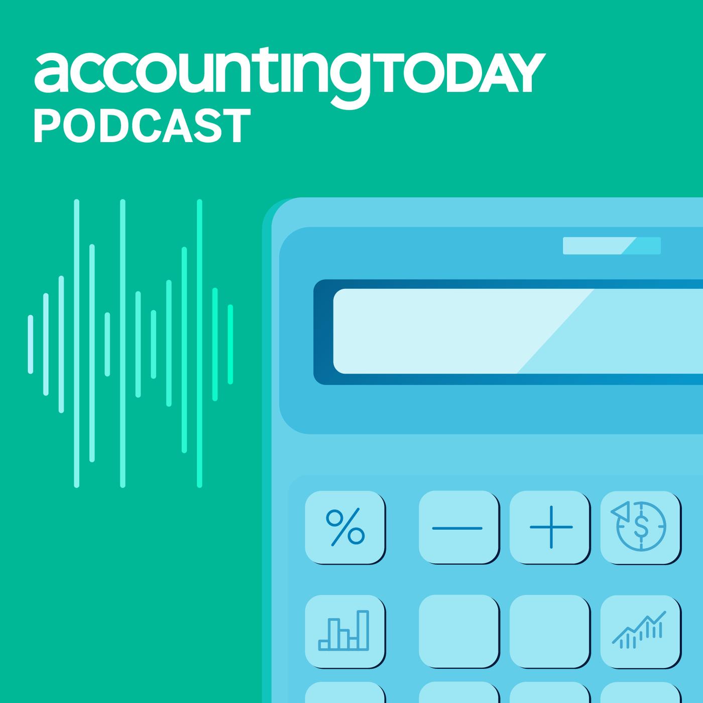 Accounting Today Podcast - Accounting Today | Listen Notes