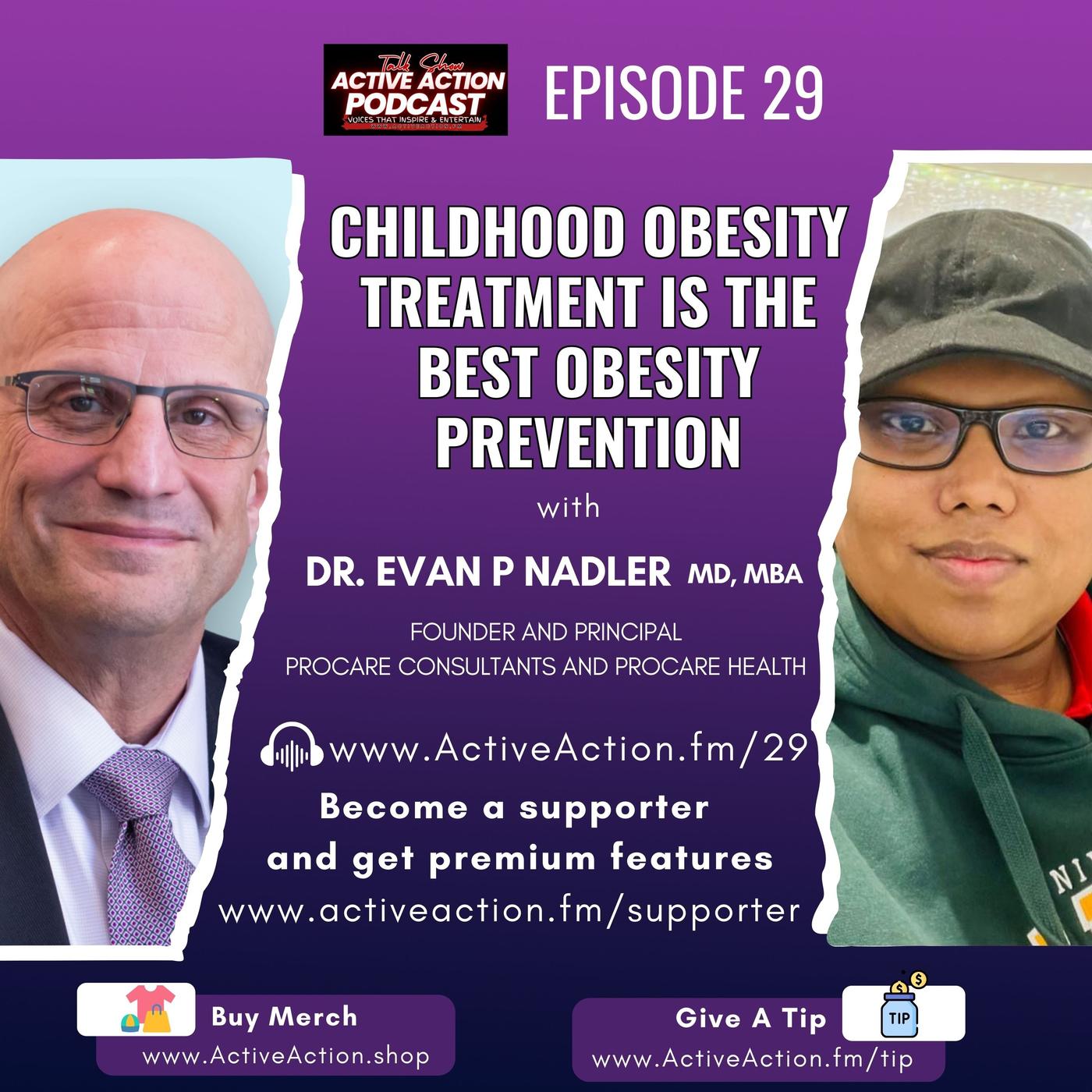 Childhood Obesity Treatment is the Best Obesity Prevention - with Dr ...