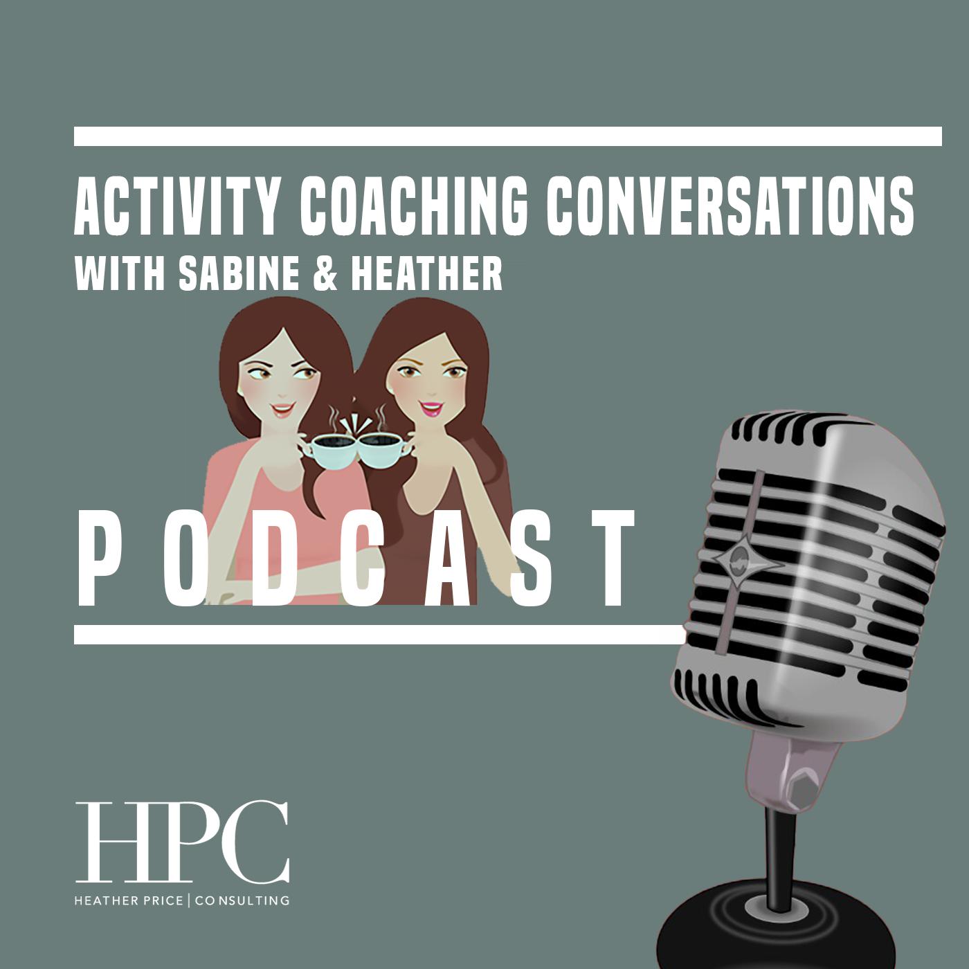 Activity Coaching Conversations (podcast) - Heather Price and Sabine ...