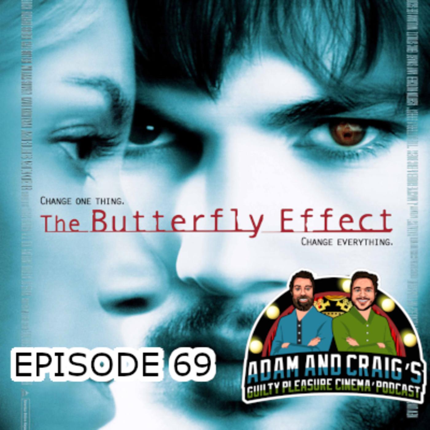 The Butterfly Effect (2004) - Adam and Craig's Guilty Pleasure Cinema ...