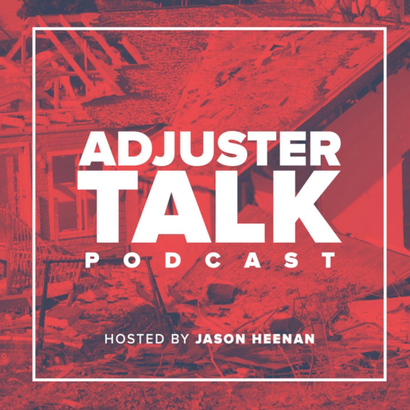 Adjuster Talk (podcast) - Jason Heenan | Listen Notes