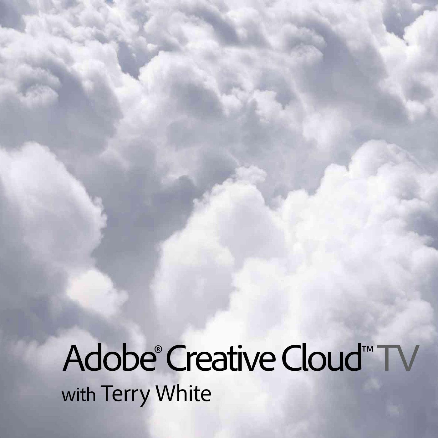 Adobe Creative Cloud TV (podcast) - Terry White | Listen Notes