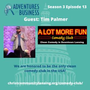 S3E13 – Tim Palmer – Comedian - Adventures in Business (播客) | Listen Notes