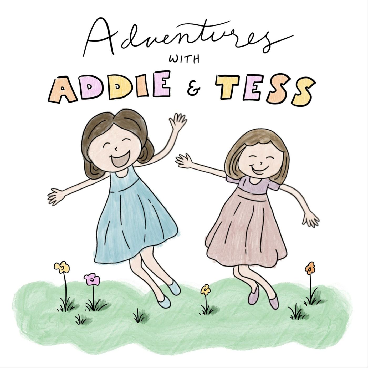 Meet Addie and Tess - Adventures with Addie and Tess (podcast) | Listen ...
