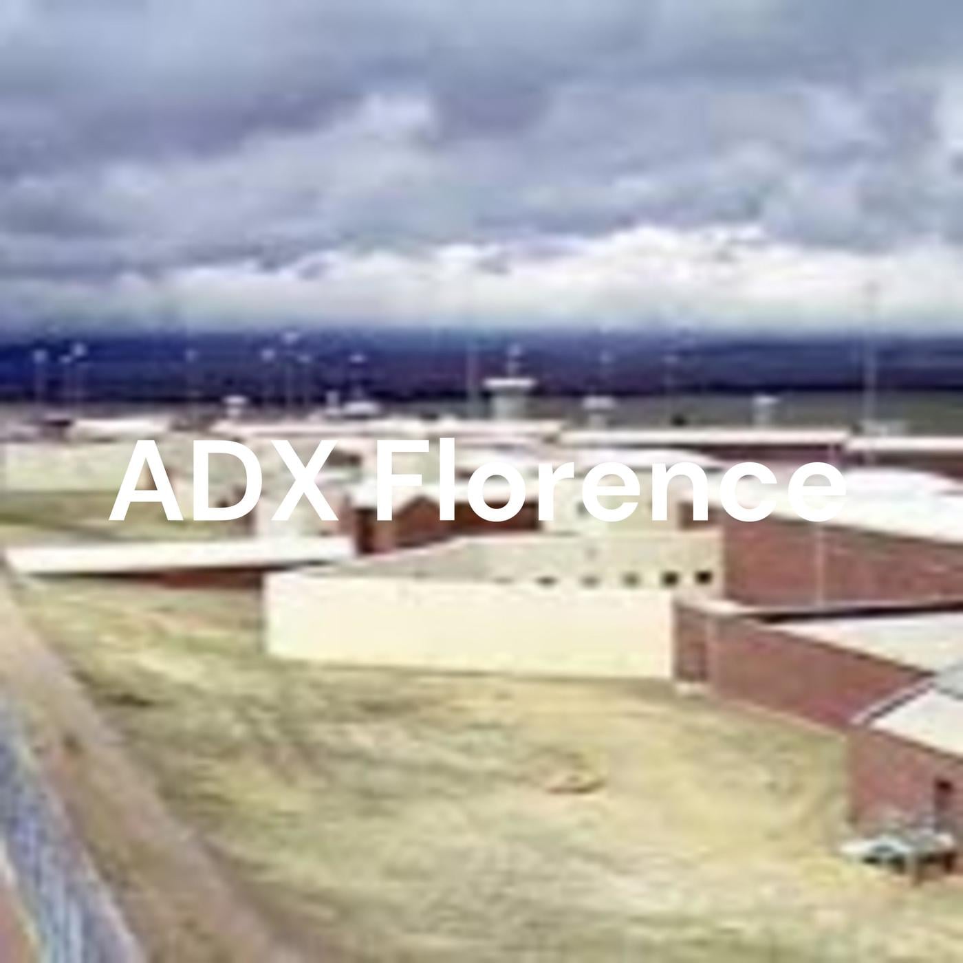 ADX Florence: The U.S.’s Most Secure Prison - ADX Florence: The U.S.’s ...