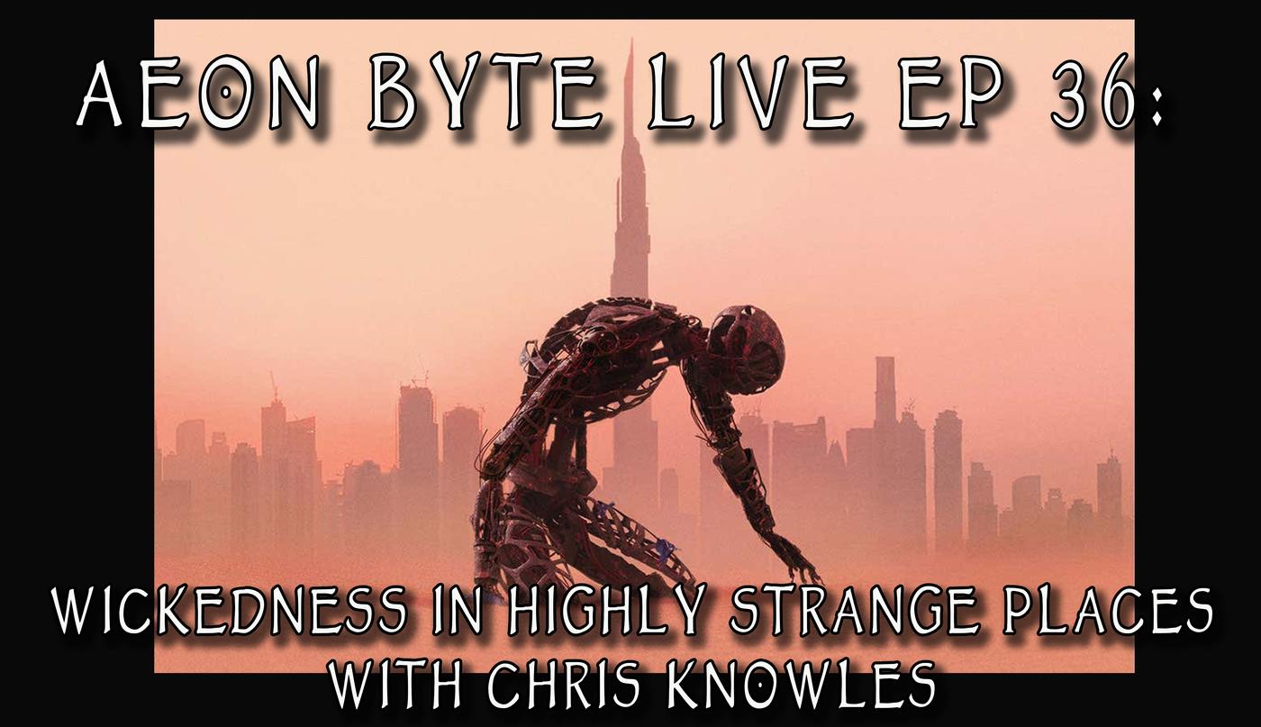 Chris Knowles on Wickedness in Highly Strange Places | Listen Notes