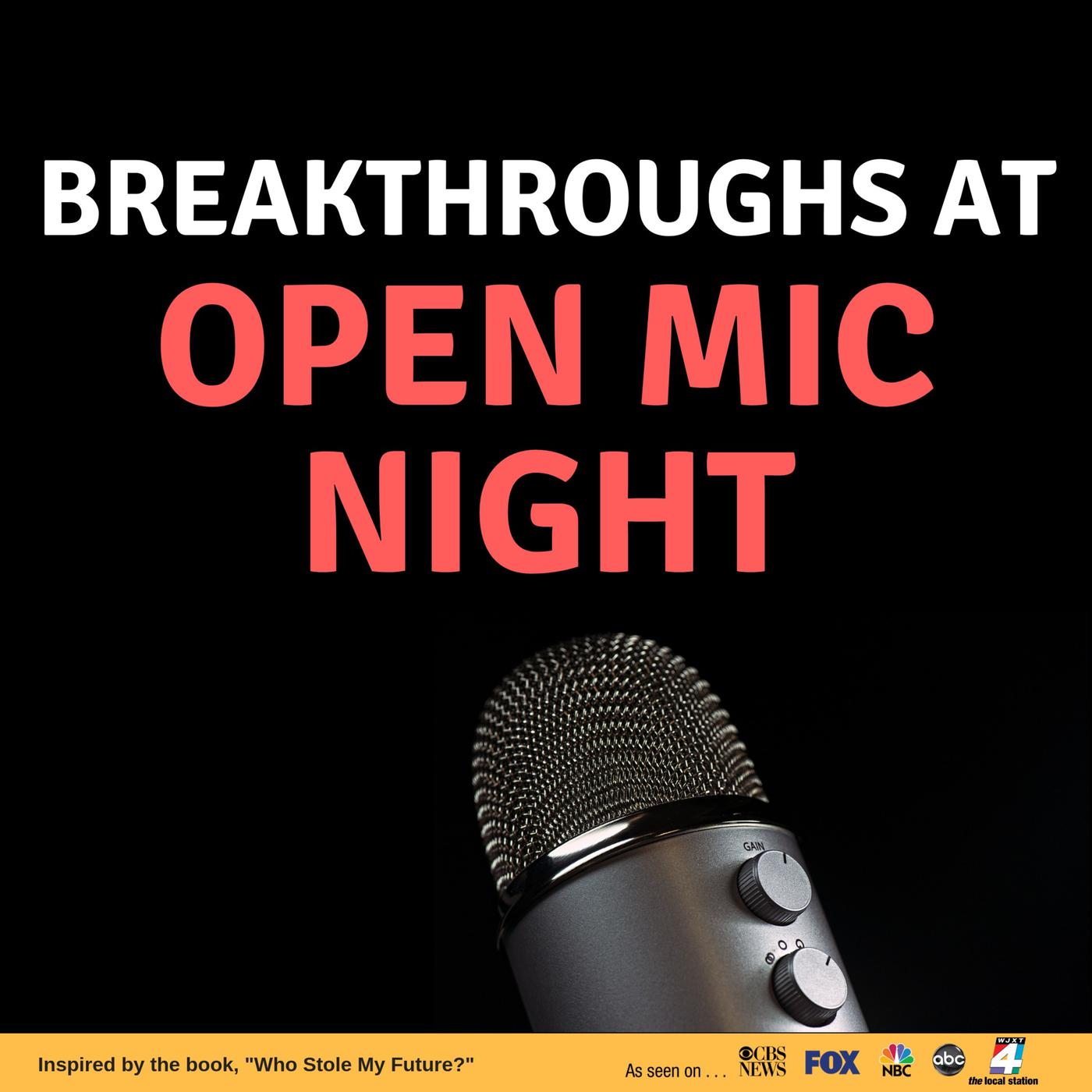 Breakthroughs at Open Mic Night - After The Bell RINGS 2: What Really ...
