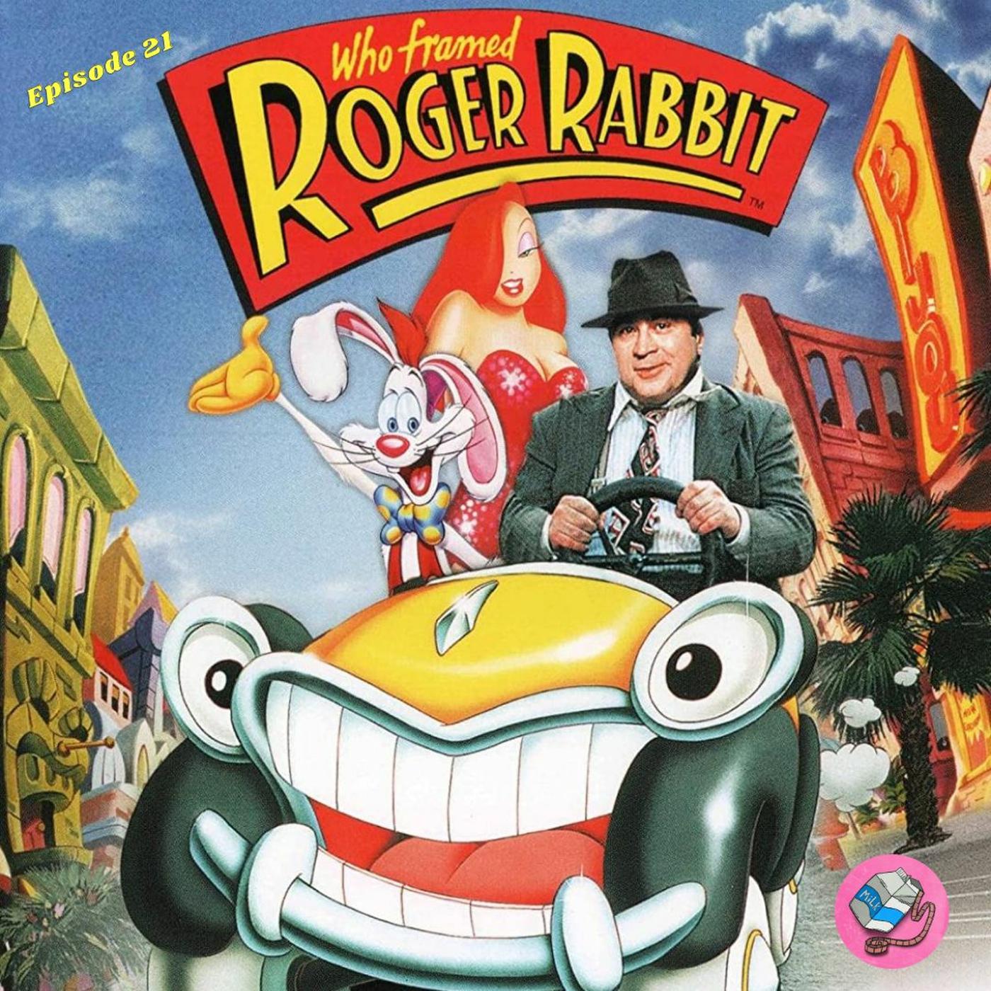 Ep. 21: Who Framed Roger Rabbit (NSFW) - Aged Like Milk (podcast ...