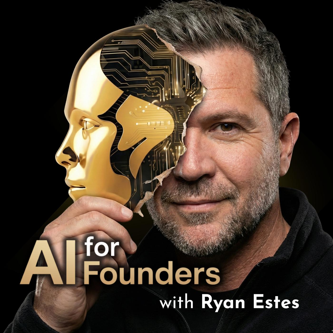 AI for Founders with Ryan Estes (podcast) - aiforfounders.co | Listen Notes