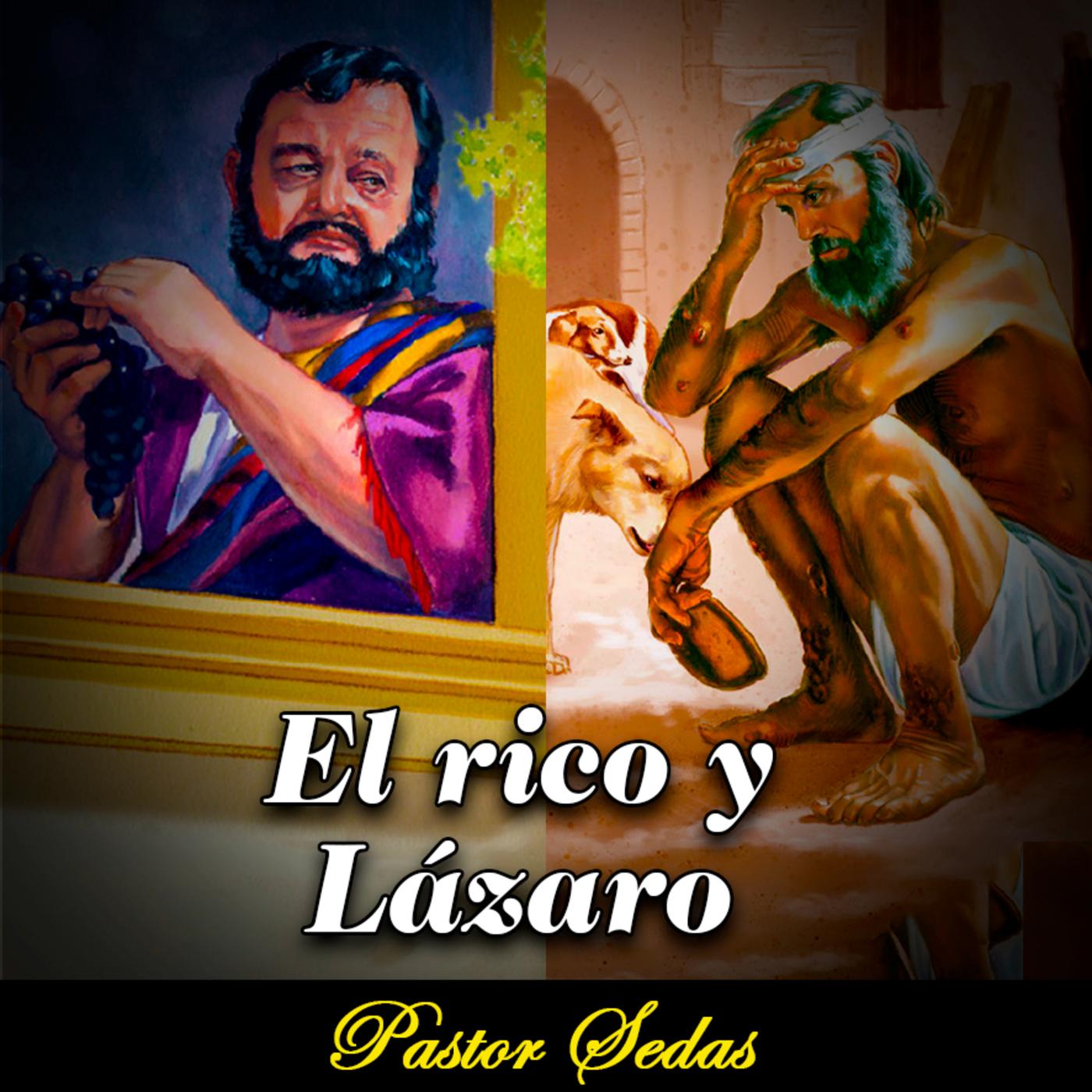 El rico y Lázaro - Al Abrigo del Altísimo (podcast) | Listen Notes
