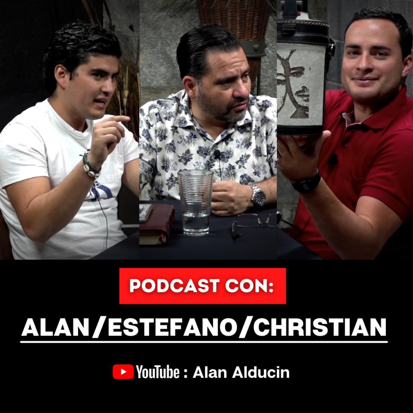 Alan, Estefano y Axel Alducin - Podcast #04 - Alan Alducin Podcast ...