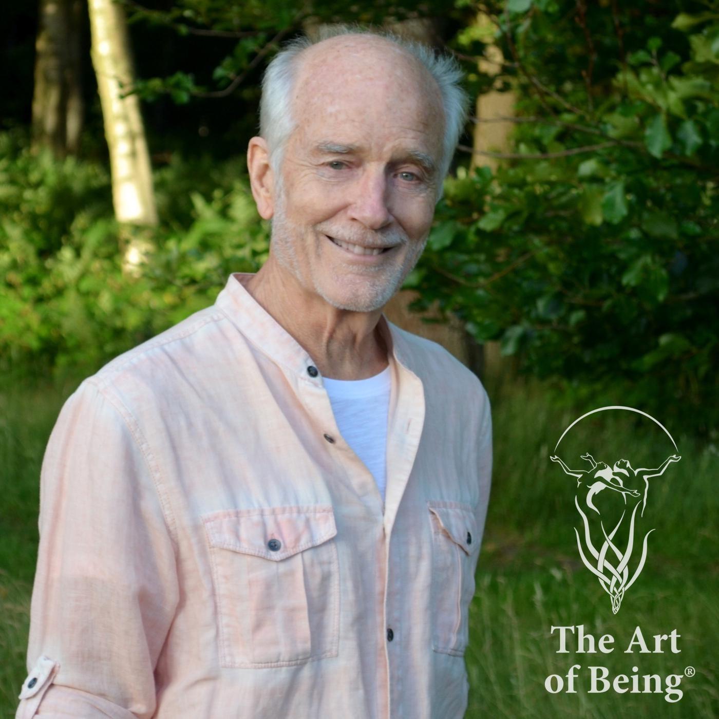 ALAN LOWEN, FOUNDER OF THE ART OF BEING®, SHEDS LIGHT ON THE ESSENTIAL THEMES OF OUR PERSONAL ...
