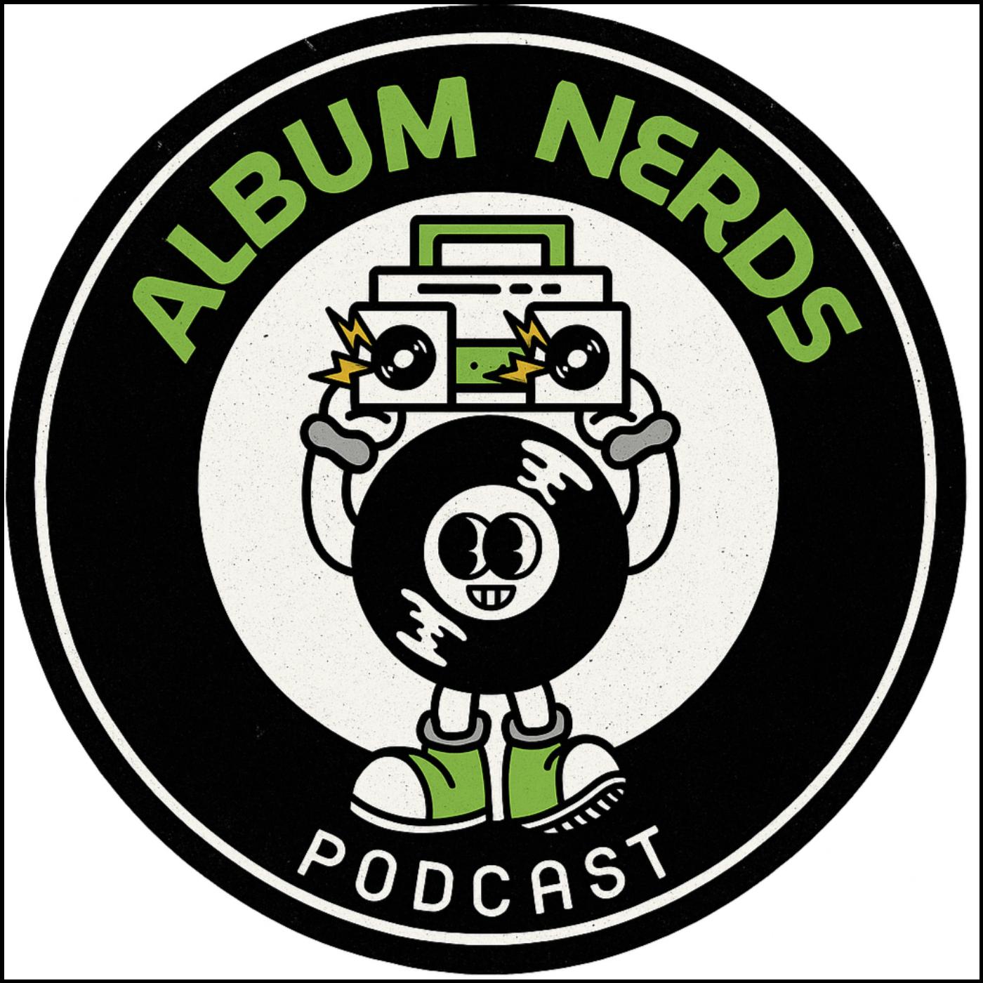 Album Nerds (podcast) - Album Nerds | Listen Notes