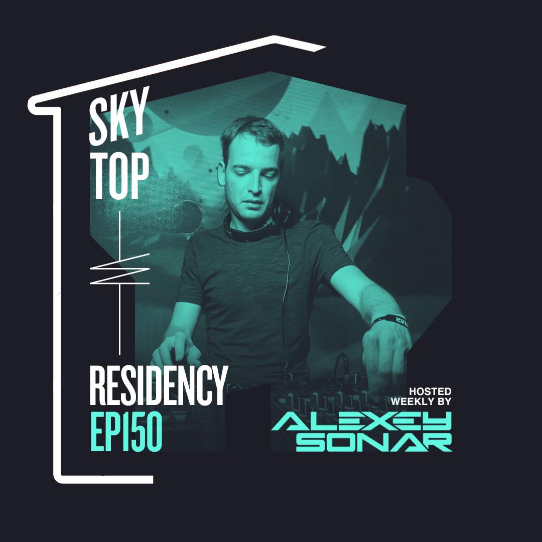Alexey Sonar - SkyTop Residency 150 #150 - Alexey Sonar (podcast ...