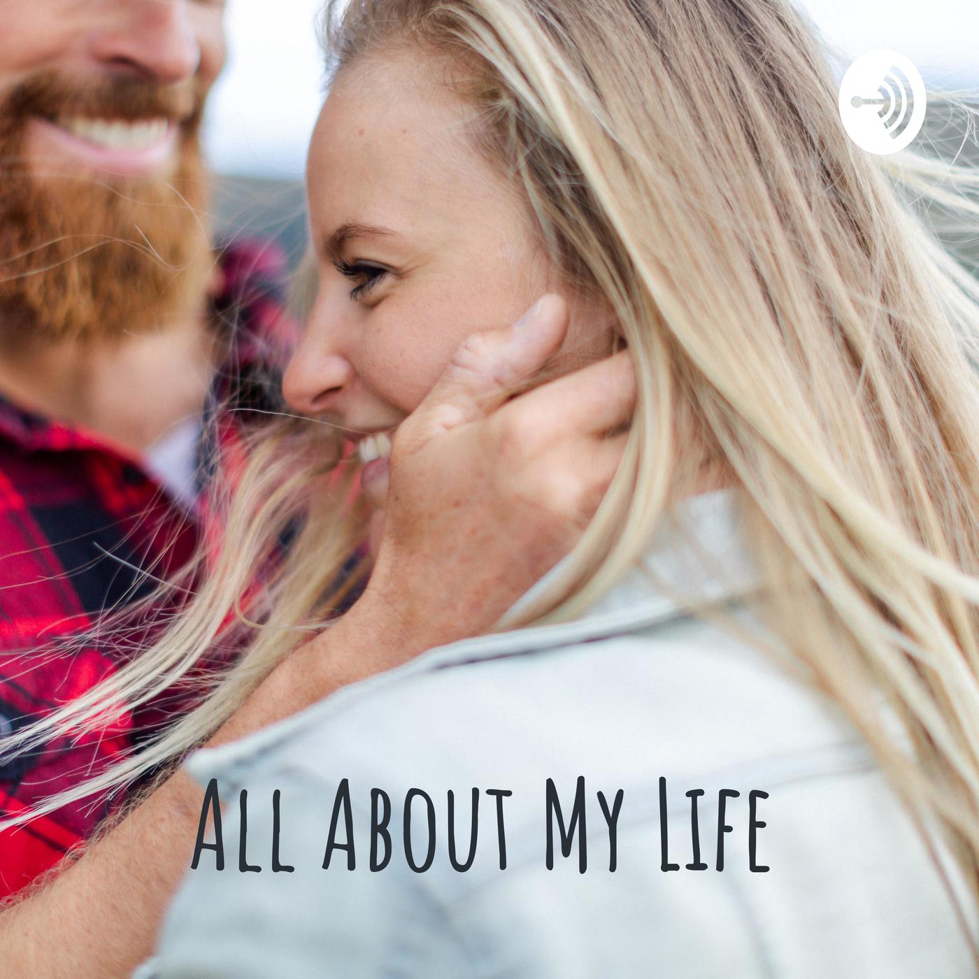 All About My Life - All About Me (podcast) - All About My Life | Listen ...